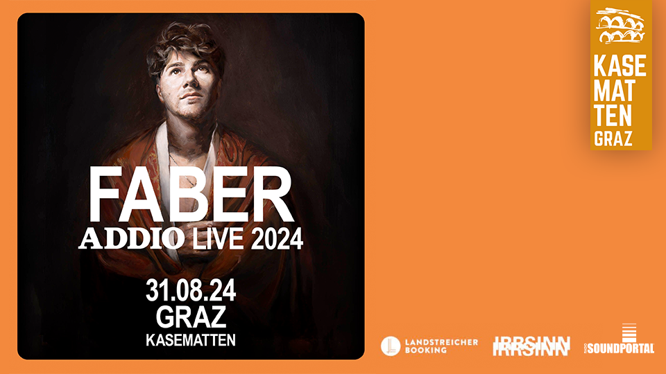 Soundportal - FABER - Addio Live 2024 auf der Kasemattenbühne